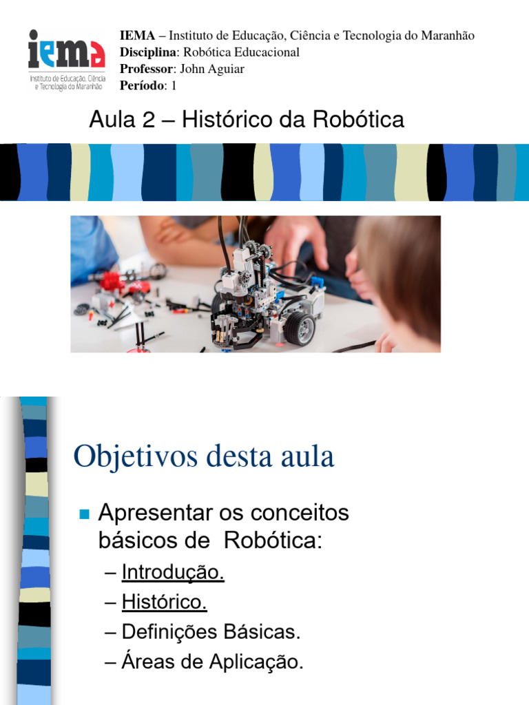 Aual 2 - Historico Da Robotica - Prof - John Aguiar - 2024 | PDF | Robô ...