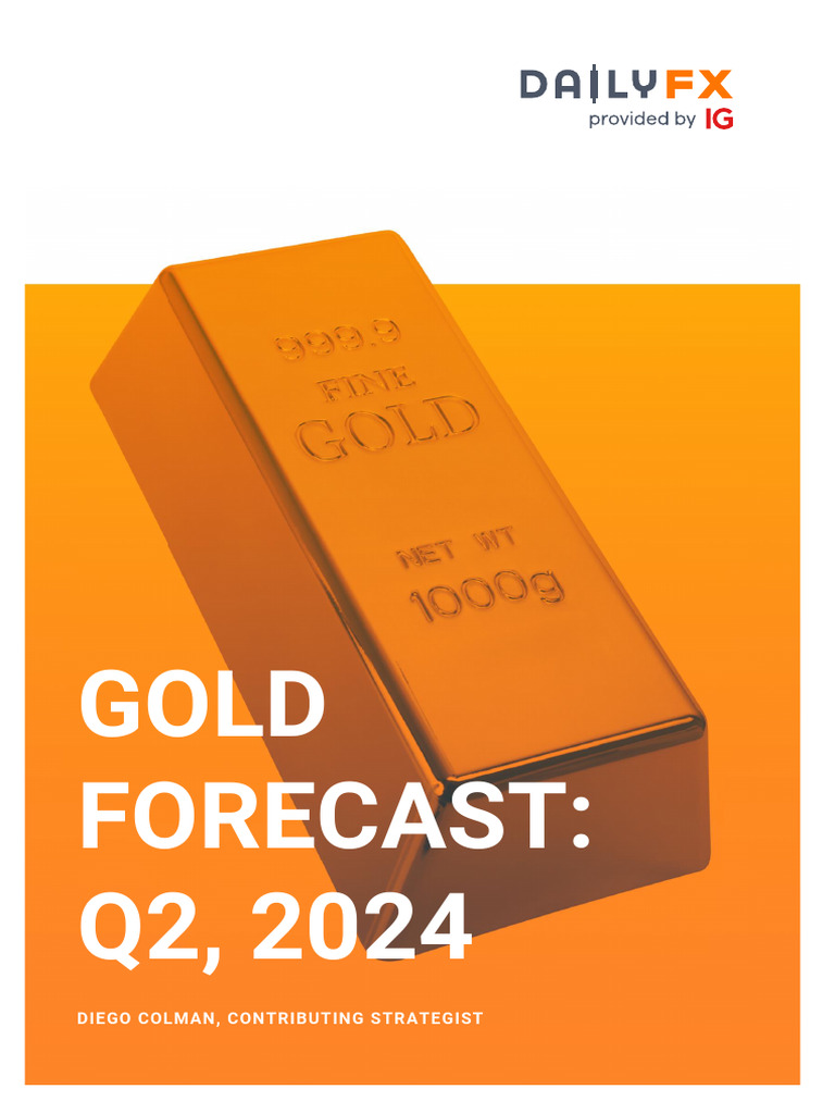 DailyFX Guide EN 2024 Q2 Gold | PDF | Federal Reserve | Gold As An ...