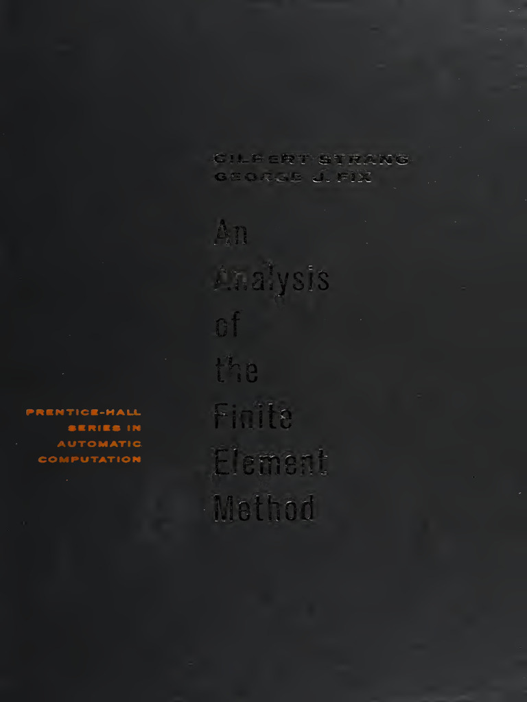 An Analysis of The Finite Element Method 1nbsped 0130329460 9780130329462 Compress | PDF ...