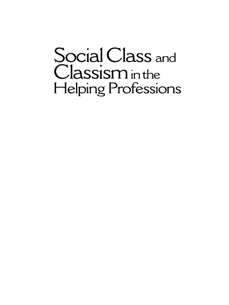 Social Class and Classism in The Helping Professions Research, Theory ...