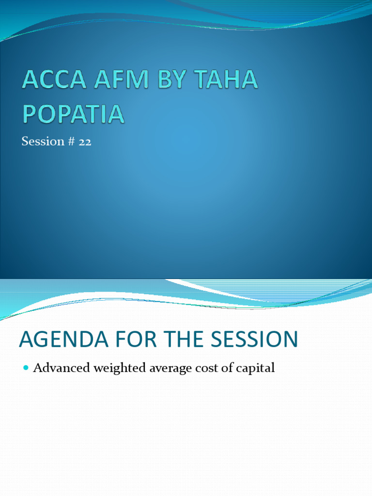 AFM Class # 22 - Advanced Weighted Average Cost of Capital | PDF | Cost ...
