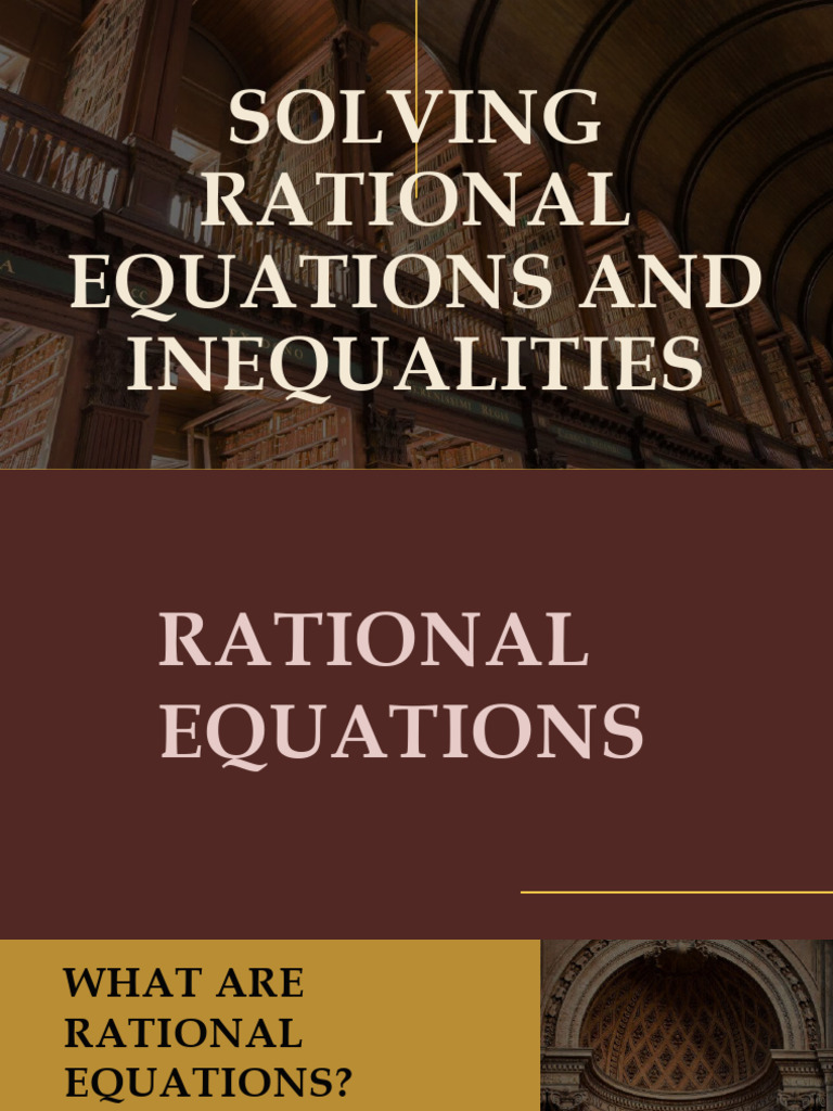 Solving Rational Equations and Inequalities-Caelum - Bbaldono, Jjimenez ...