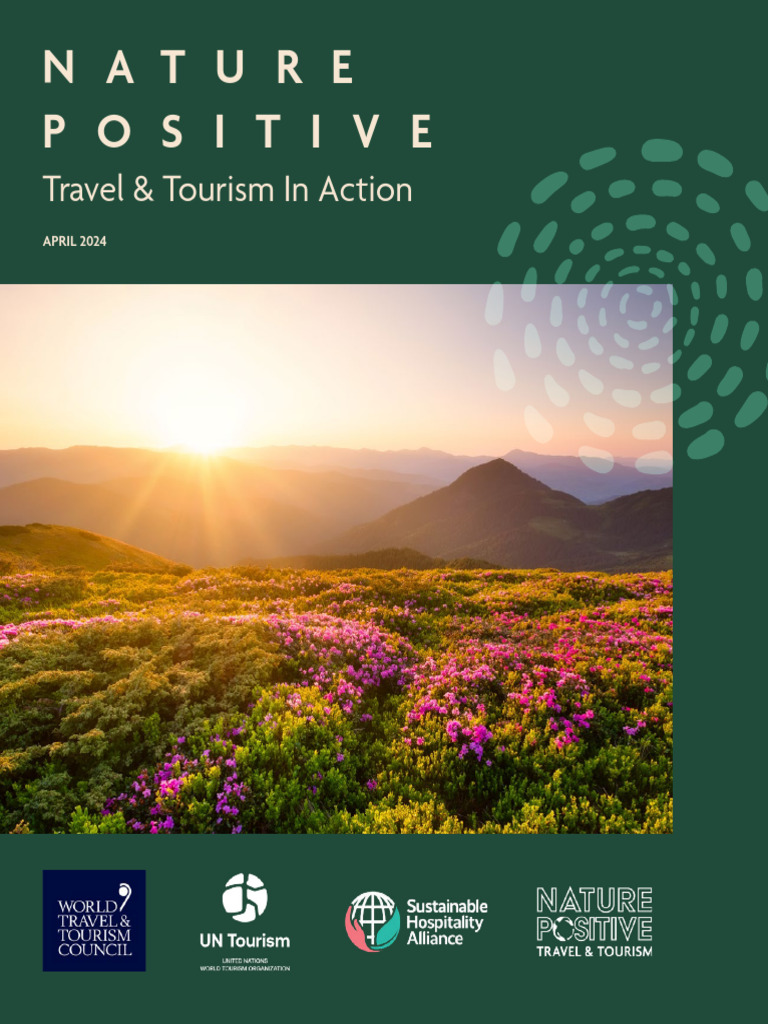 Nature Positive - Travel & Tourism in Action - April 2024 | PDF ...