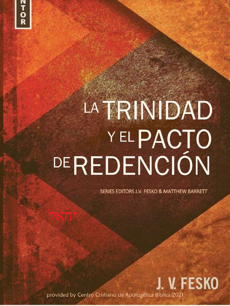 LA TRINIDAD Y EL PACTO DE Redención.... | PDF | Trinidad | Cristo (título)