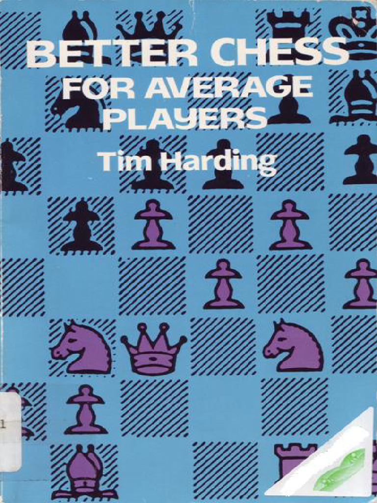(Ebook) Chess - Better Chess For Average Players | PDF