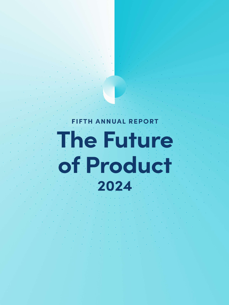The Future of Product - 2024 | PDF | Economies | Marketing