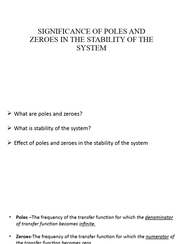 Significance of Poles and Zeroes in The Stability | PDF | Zero Of A Function | Applied Mathematics
