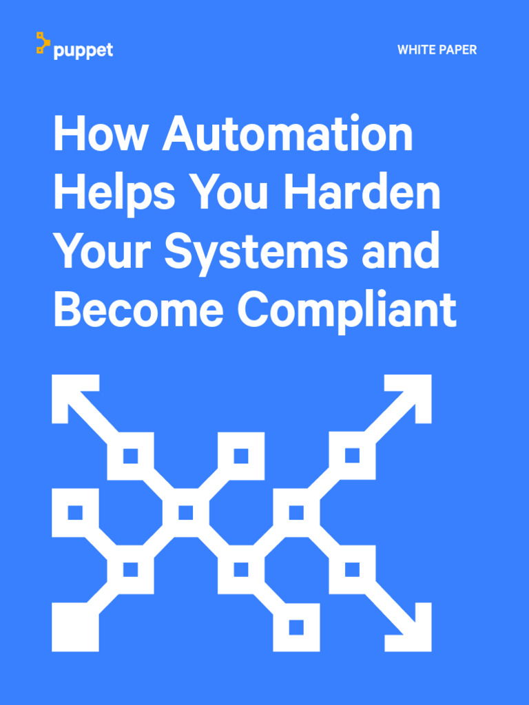 Puppet Whitepaper How Automation Helps You Harden Your Systems Become ...