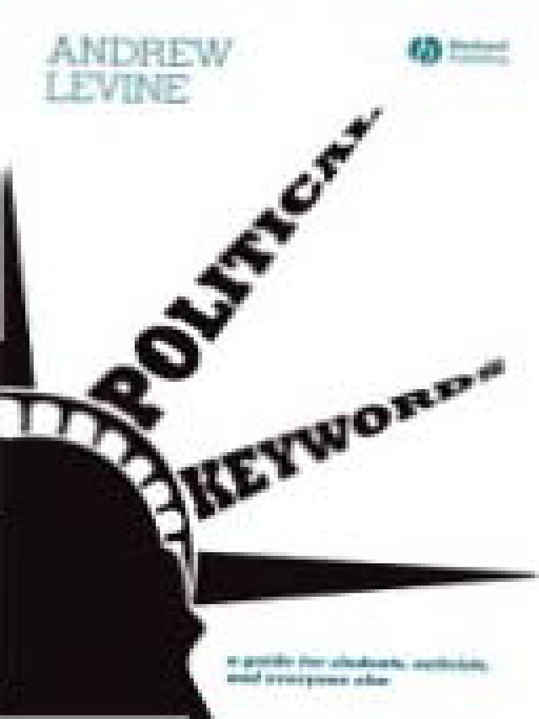 Andrew Levine - Political Keywords - A Guide For Students, Activists ...
