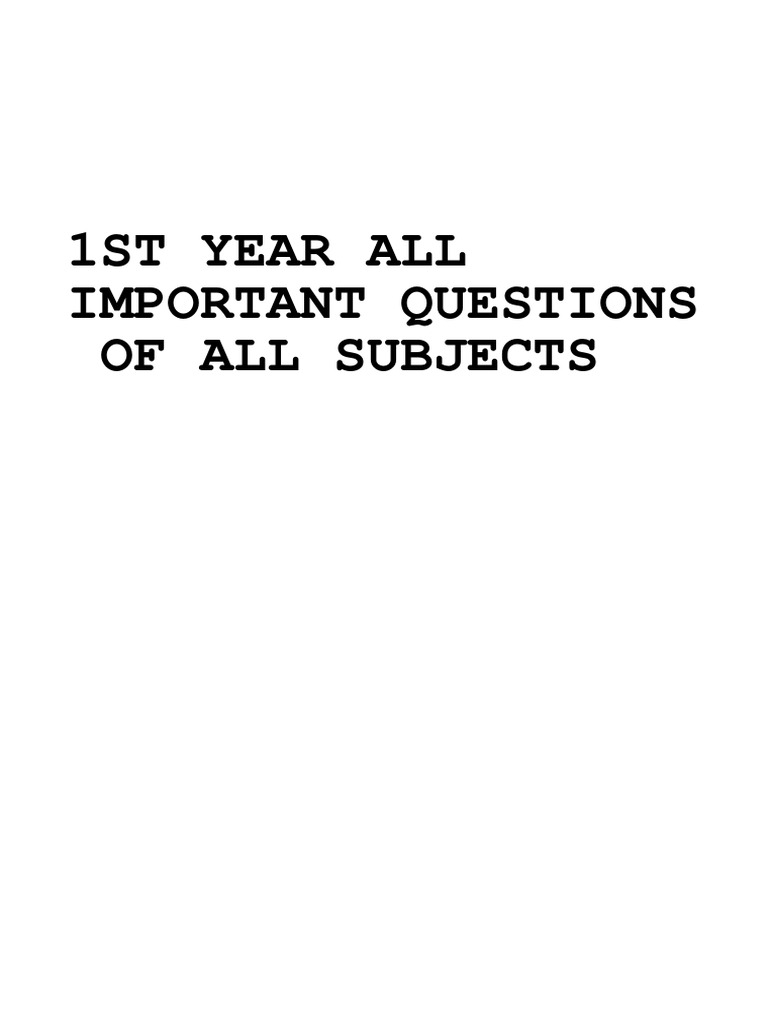 Imp Qns All Subjects 1st Year | PDF