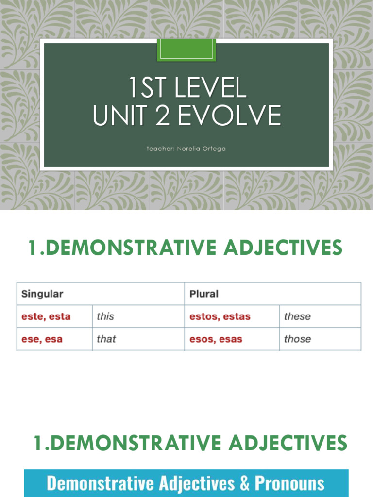 1ST Level Evolve - Unit 2 - Simple Present - Demostrative | PDF ...