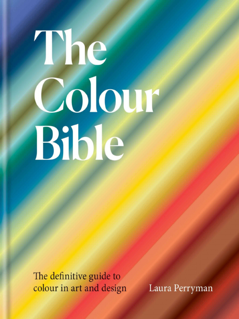 The Colour Bible | PDF | Color | Artistic Techniques