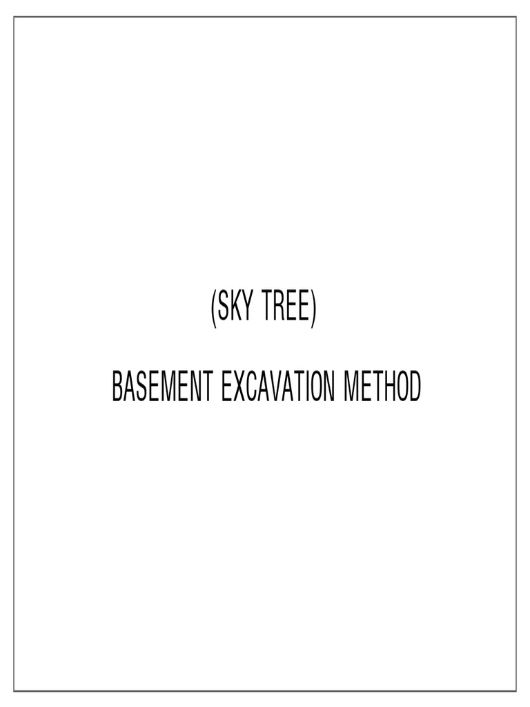 Sky Tree Basement Excavation Method | Download Free PDF | Architectural ...