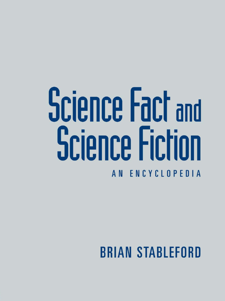 STABLEFORD, Brian, Science Fact and Science Fiction. An Encyclopedia ...