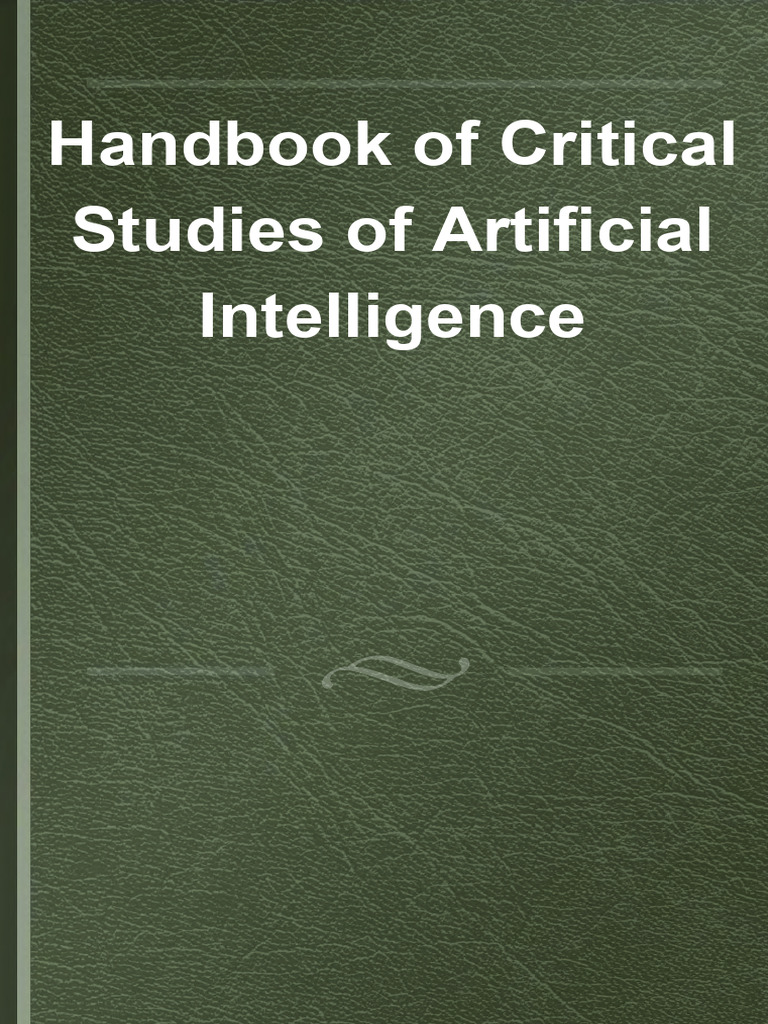 Simon Lindgren (Editor) - Handbook of Critical Studies of Artificial Intelligence-Edward Elgar ...