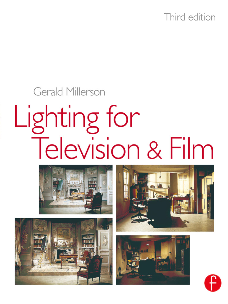 Millerson, Gerald - Lighting For TV and Film-Taylor and Francis (1999 ...