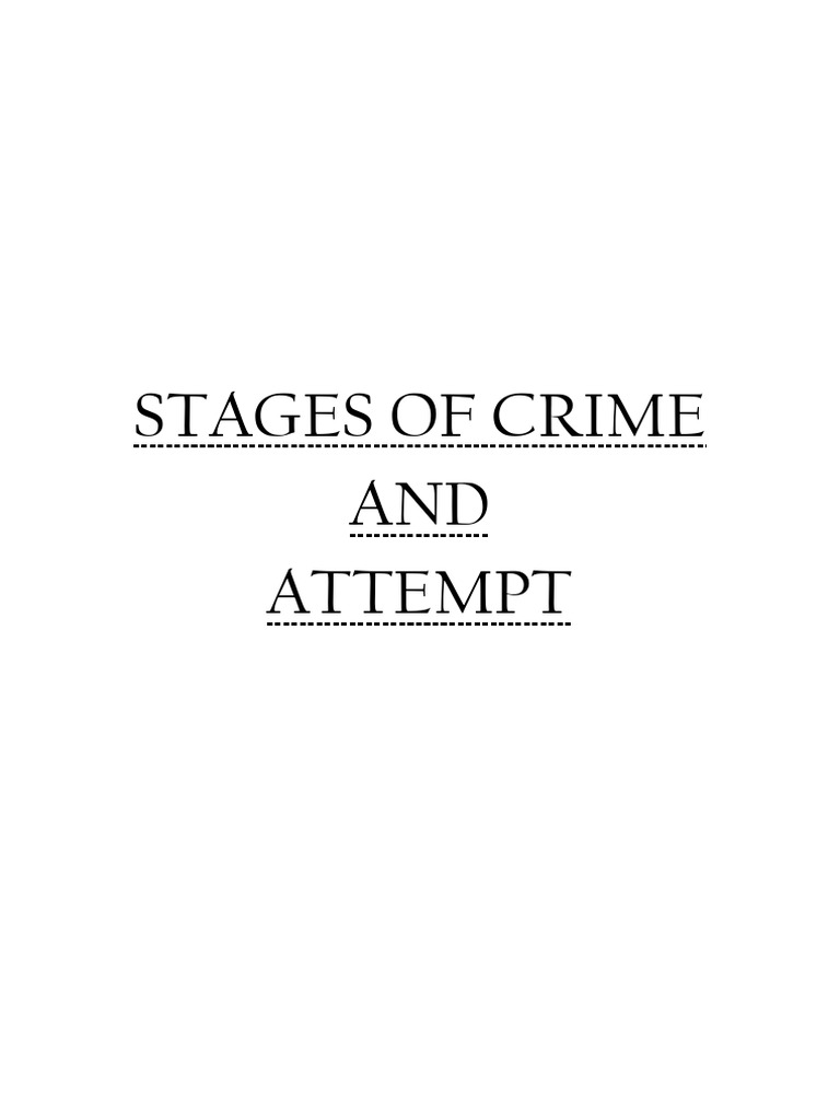 Stages of Crime and Attempt | PDF | Crimes | Crime & Violence