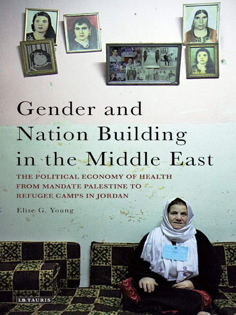 (Library of Modern Middle East Studies) Elise G. Young - Gender and Nation Building in the ...