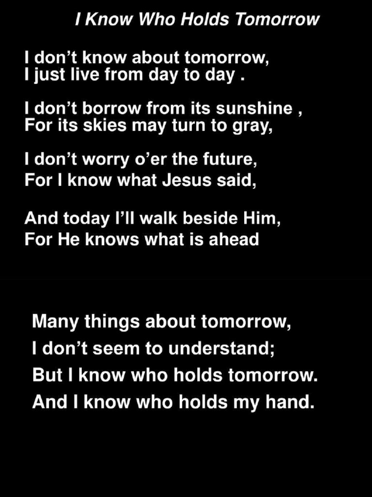 I Know Who Holds Tomorrow | PDF