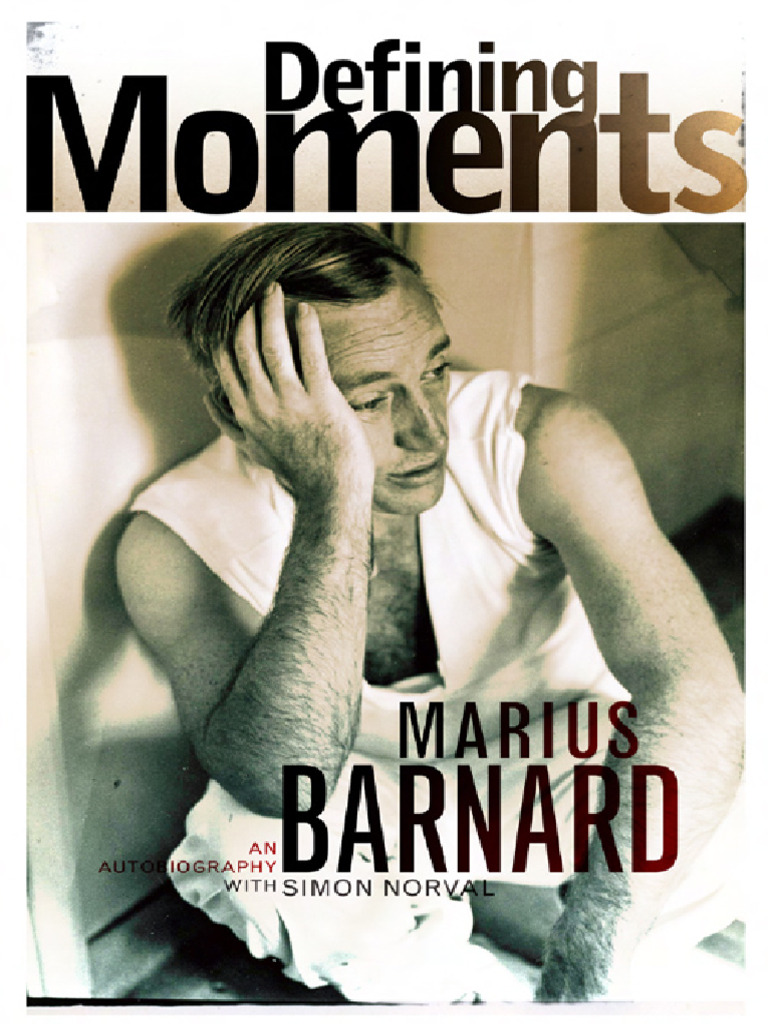 Norval, Simon, Barnard, Marius - Defining Moments-Random House Struik ...
