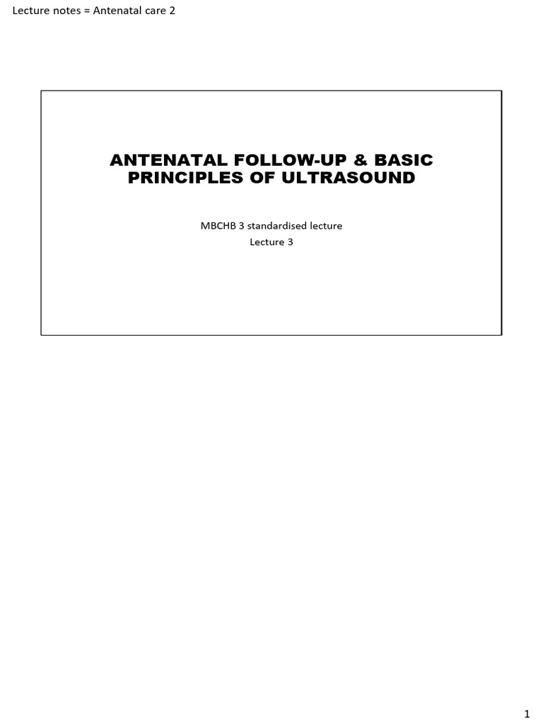 Antenatal Care & Ultrasound Basics | PDF | Blood Pressure | Pregnancy