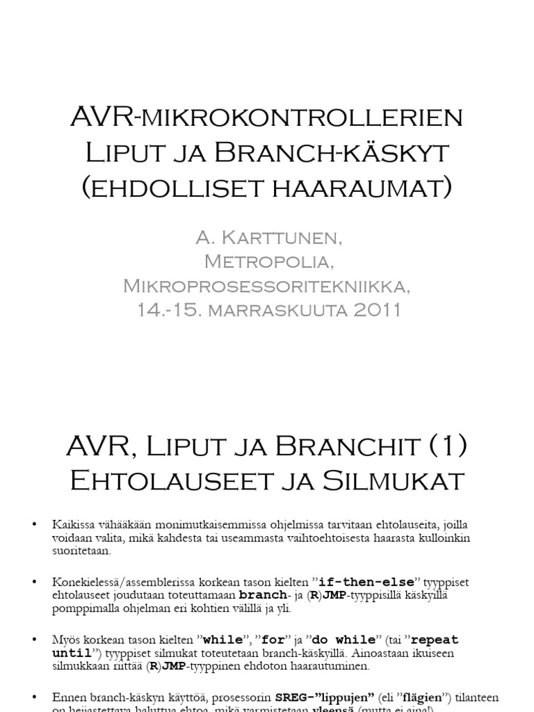 AVR Liput Ja Branchit (Using Flags and Branches in ATMEL AVR ... AVR Liput Ja Branchit (Using Flags and Branches in ATMEL AVR ...
