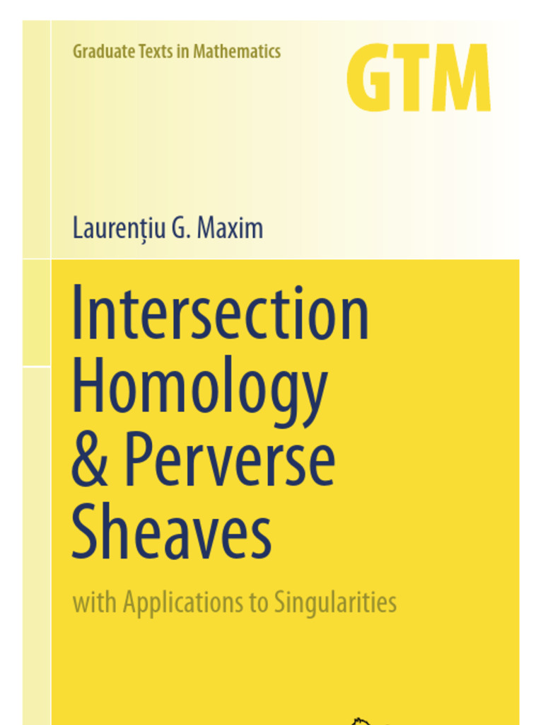 LAURENŢIU Maxim - Intersection Homology & Perverse Sheaves | PDF | Topology | Geometry