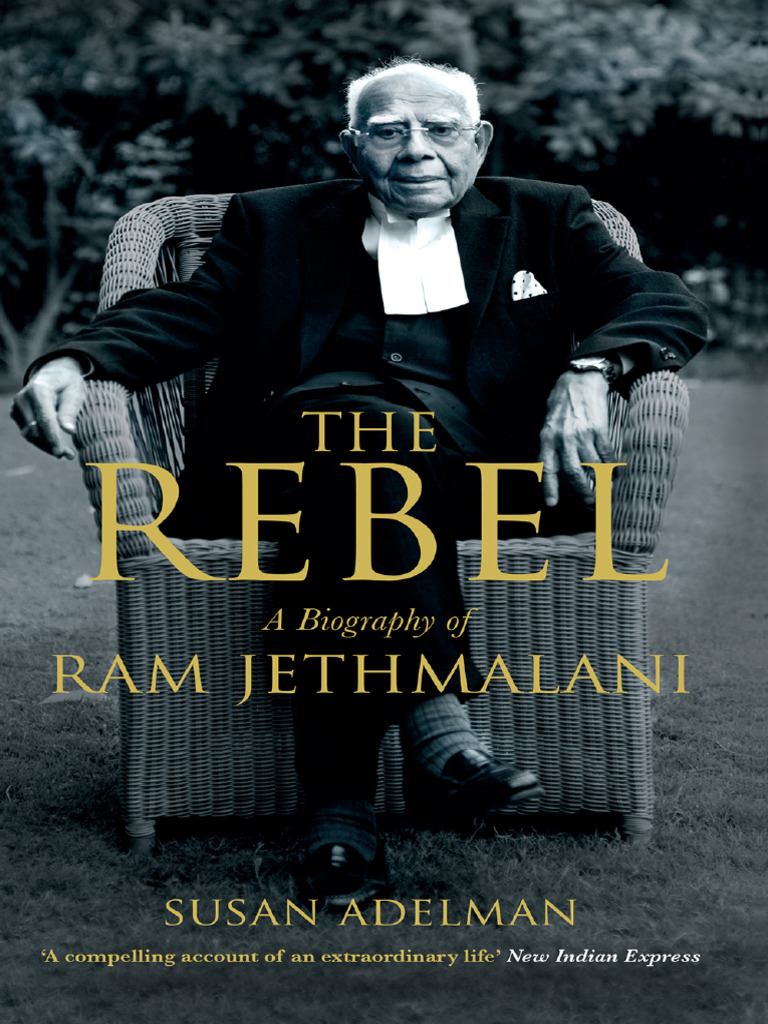 The Rebel A Biography of Ram Jethmalani by Susan Adelman | PDF | Sindh ...