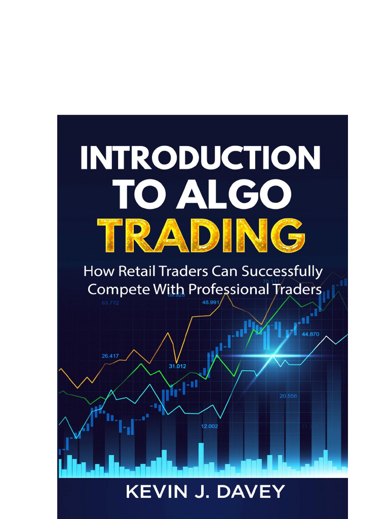 Introduction To Algo Trading | PDF | Algorithmic Trading | Futures Contract