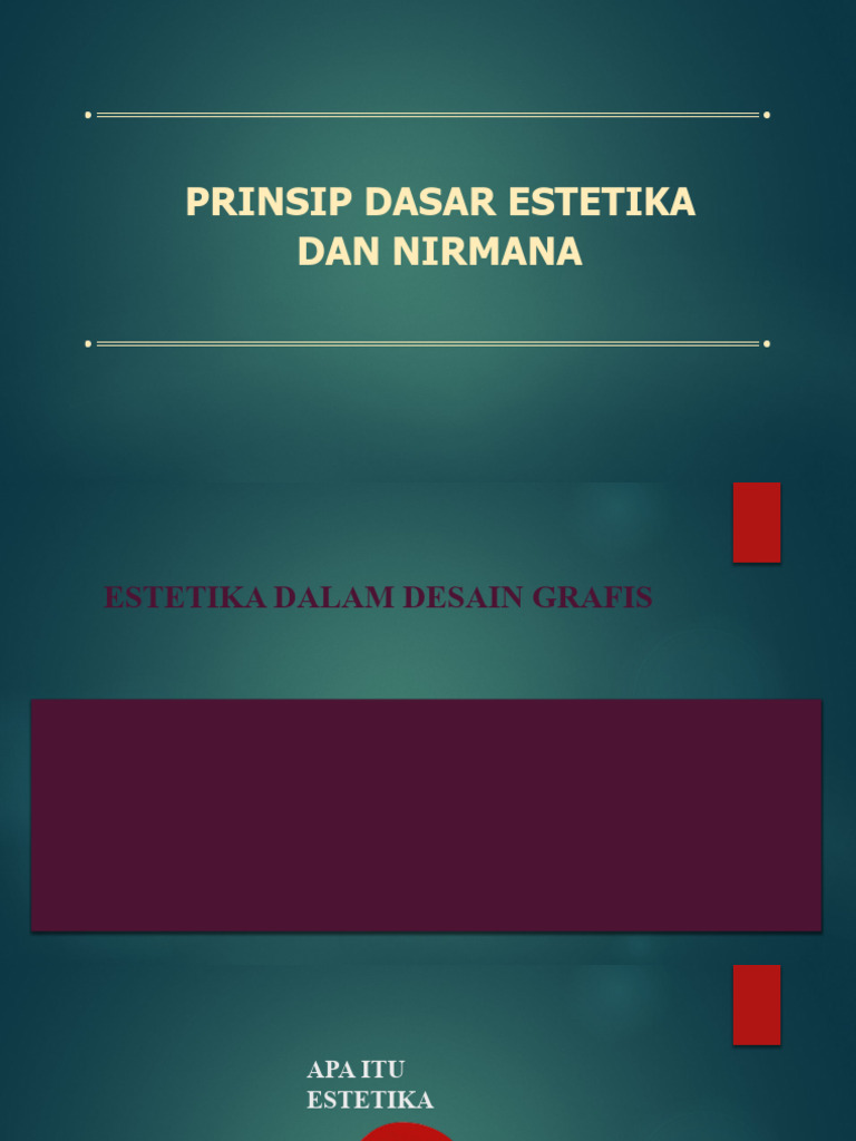 Sesi 3 - Prinsip Dasar Estetika Dan Nirmana | PDF | Seni