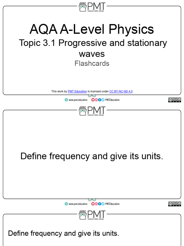 Flashcards - Topic 3.1 Progressive and Stationary Waves - AQA Physics A-Level | PDF | Waves ...