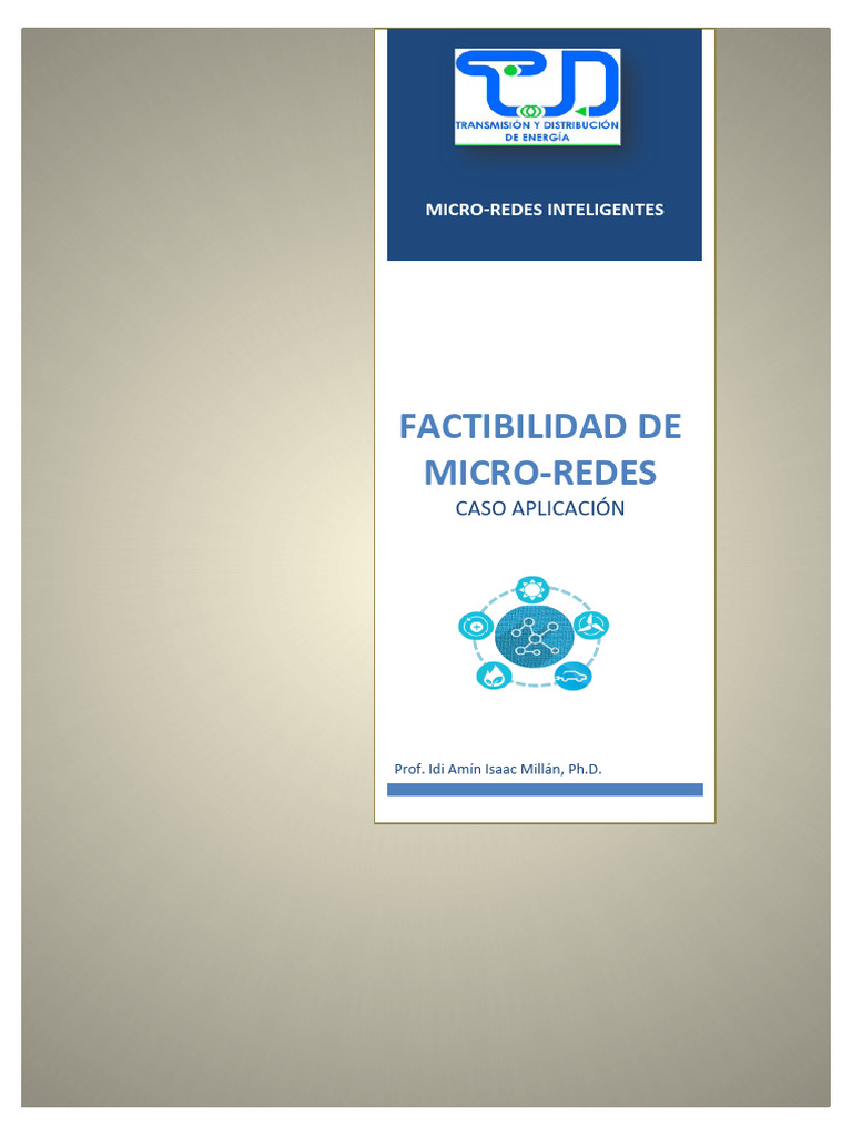(2024)_T1_Factibilidad_Micro-Redes | PDF | Ingenieria Eléctrica | Generación distribuida