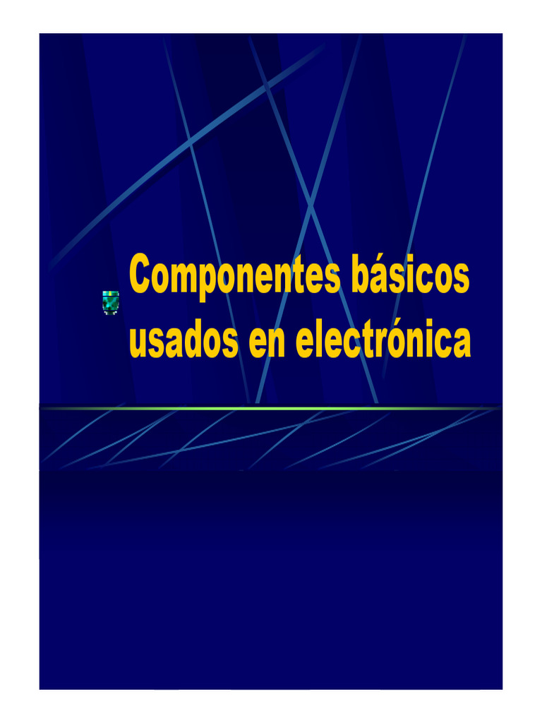 Componentes Electrónicos Básicos | PDF | Condensador | Relé