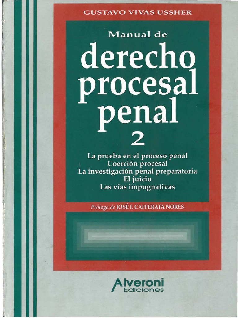 Vivas Ussher Manual de Derecho Procesal Penal Tomo II La Prueba en El Proceso Penal 1999 | PDF