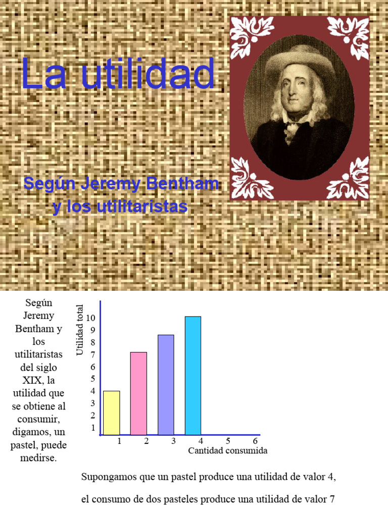 Utilidad y Consumo según Bentham | PDF | Utilidad | Utilidad marginal