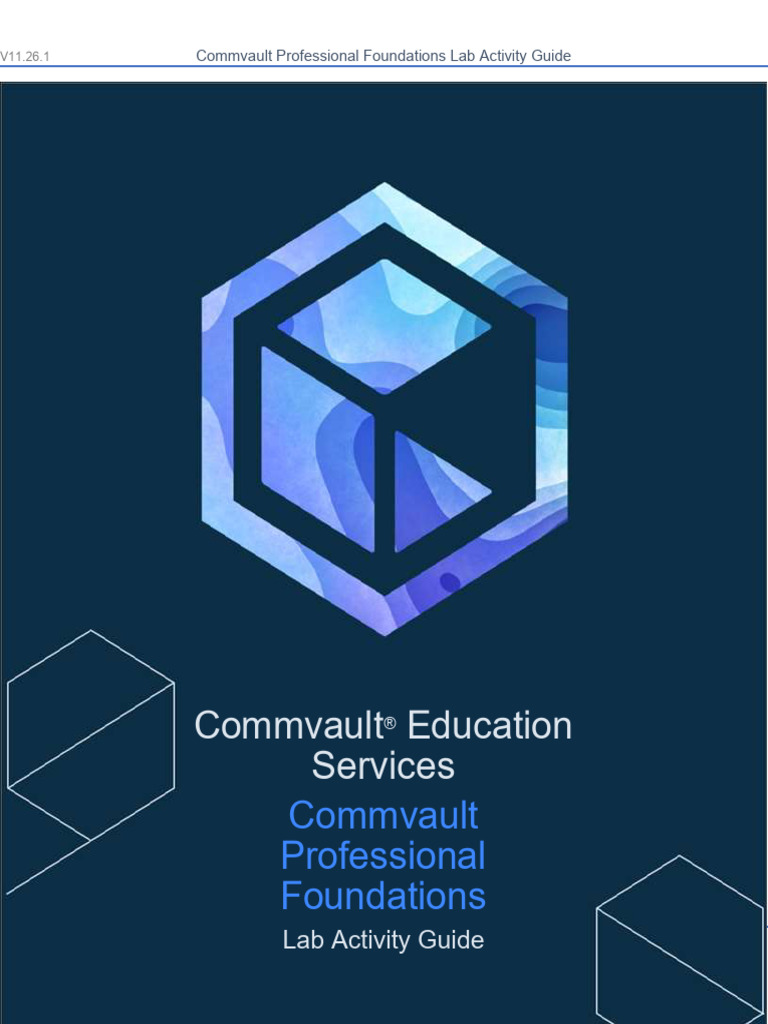 Commvault Professional Foundations Lab Guide 11 26 1 | PDF | Computer Network | Backup