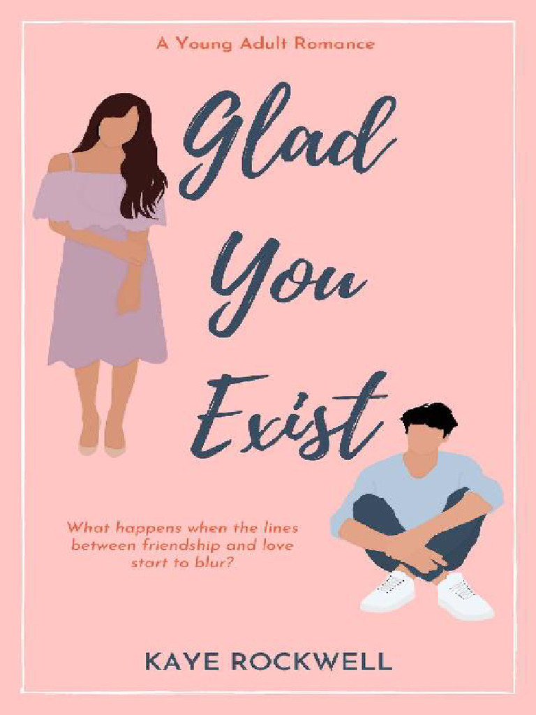 Glad You Exist - Kaye Rockwell | PDF