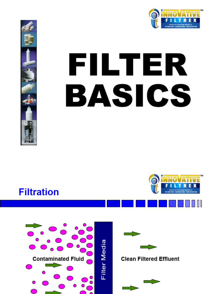 Filter Basics - Presentation | PDF | Filtration | Porosity
