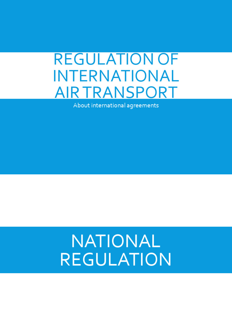 Regulation of International Air Transport - About International ...