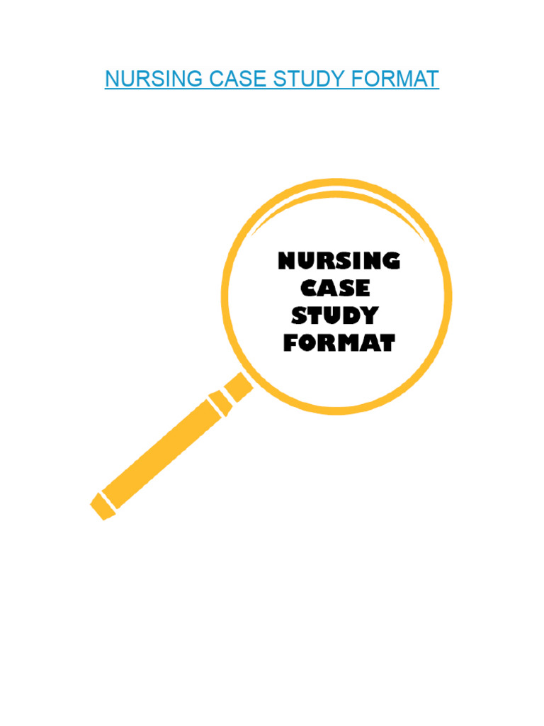 Nursing Case Study Format | PDF | Nursing | Surgery