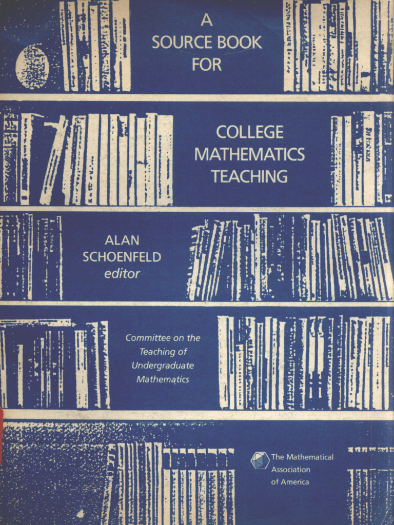 College Mathematics Teaching - Alan H - Schoenfeld, e | PDF
