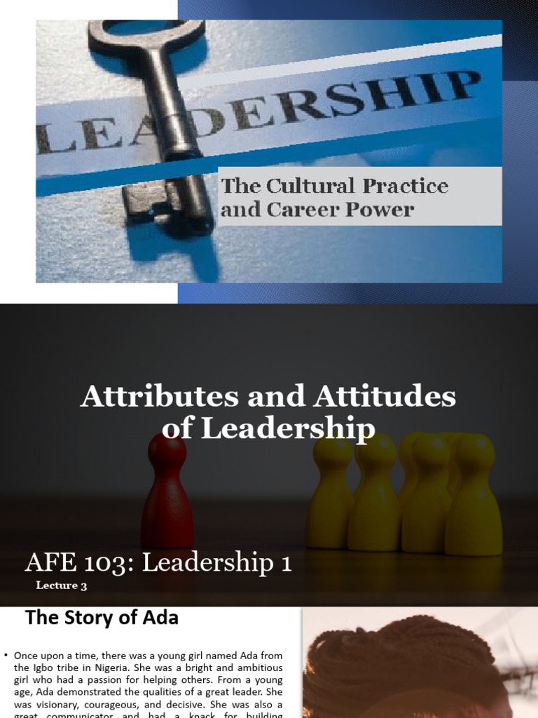 Lexture 3 & 5 Attributes and Attitudes of Leadership Theories and | PDF ...