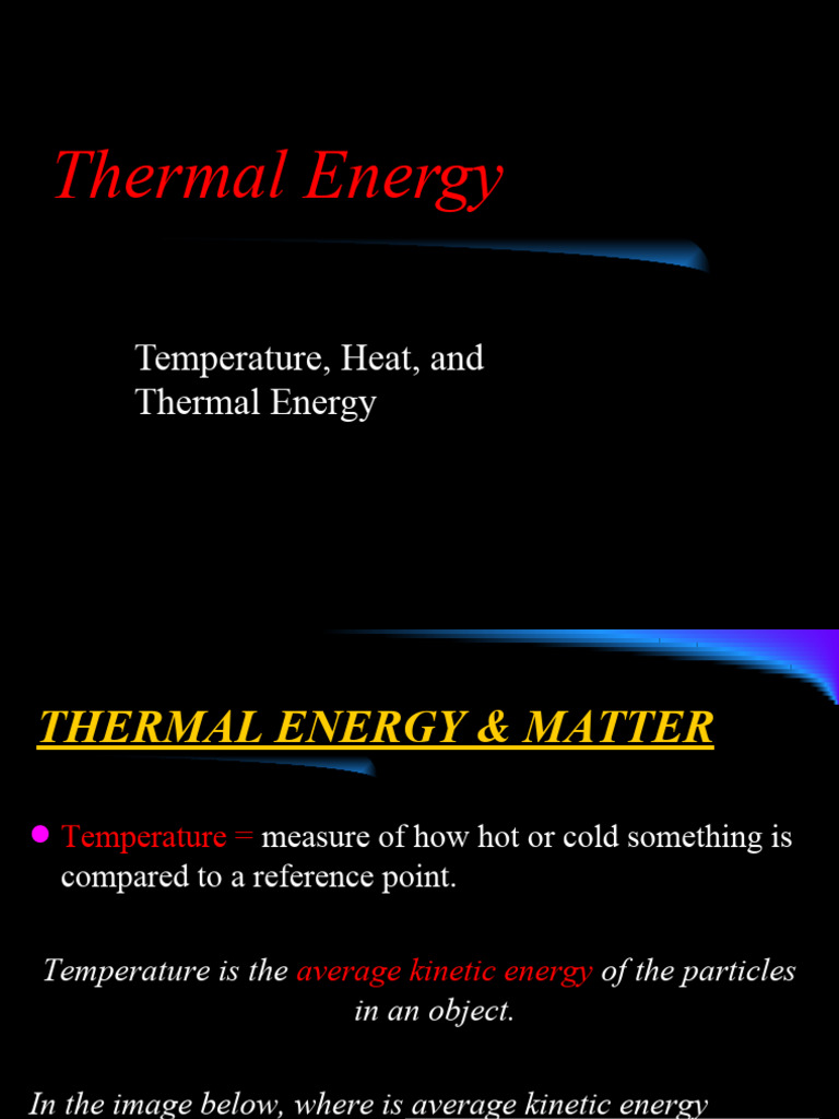 Thermal Energy Power Point HS Physics | PDF | Heat | Temperature