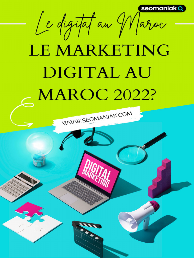 Le-digital-au-Maroc_Le-Marketing-digital-au-Maroc-2022 | PDF