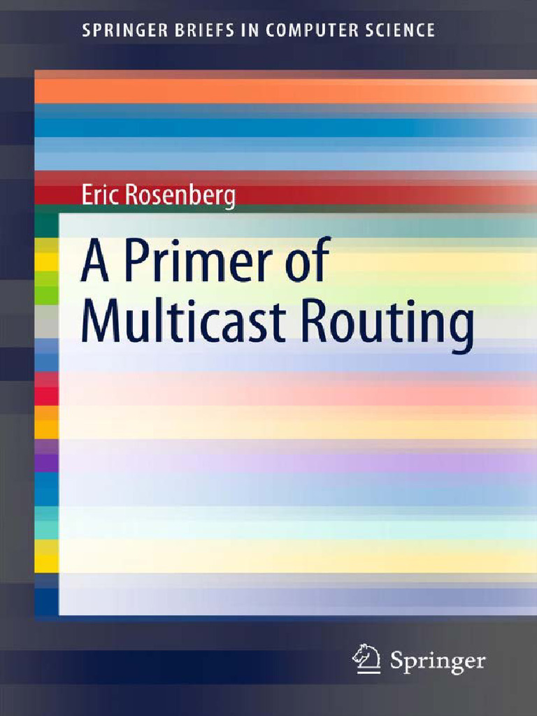 A Primer of Multicast Routing by Eric Rosenberg | PDF | Ip Address | I Pv6