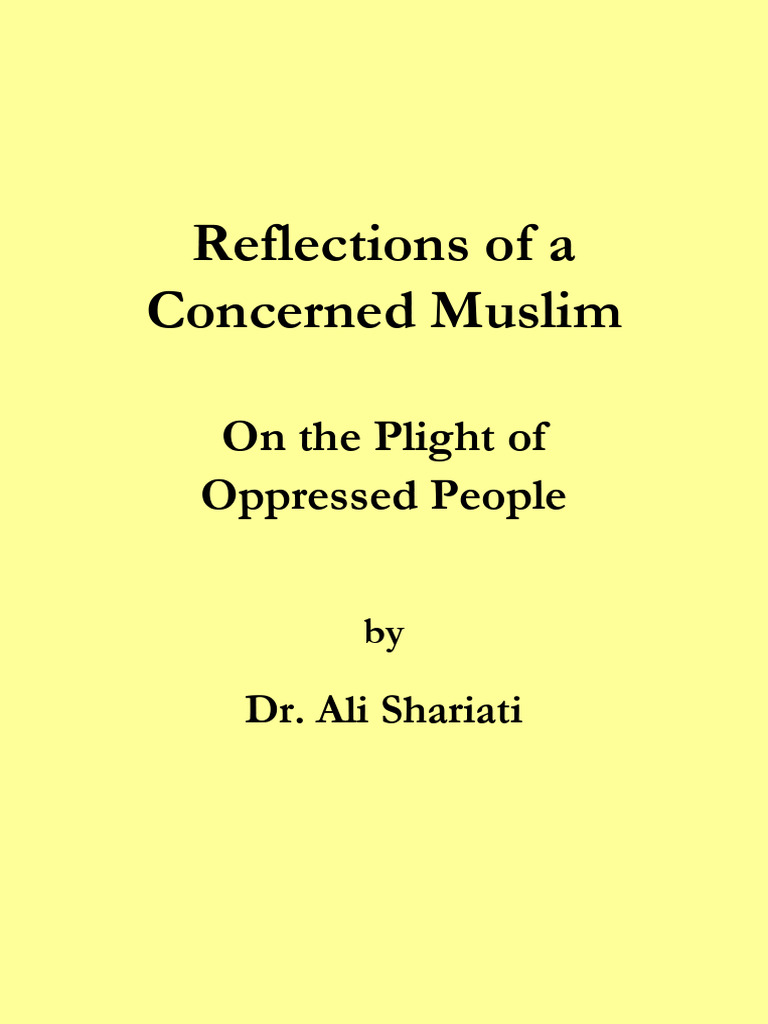 Dr. Ali Shariati - Reflections of A Concerned Muslim On The Plight of ...
