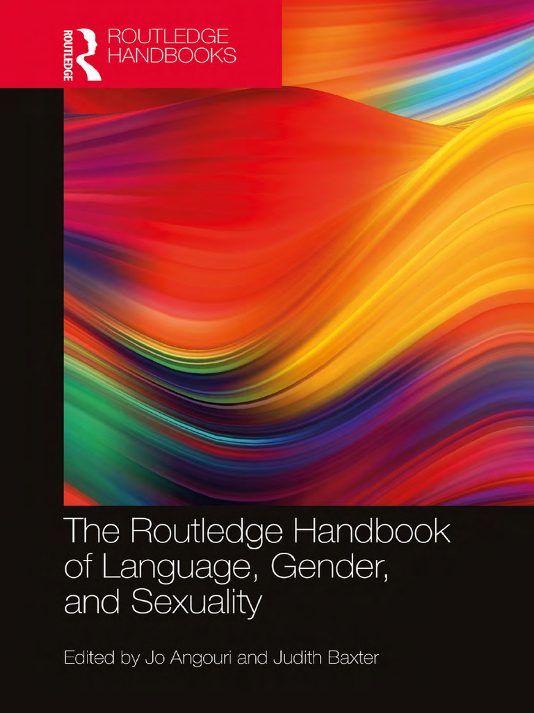 Routledge Handbook of Language, Gender, Sexuality | PDF | Linguistics ...
