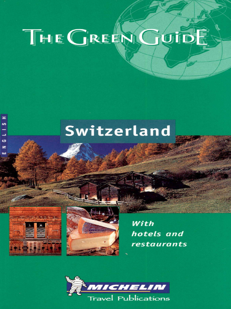 Michelin The Green Guide Switzerland Pneu Michelin Firm 4, 2001 | PDF