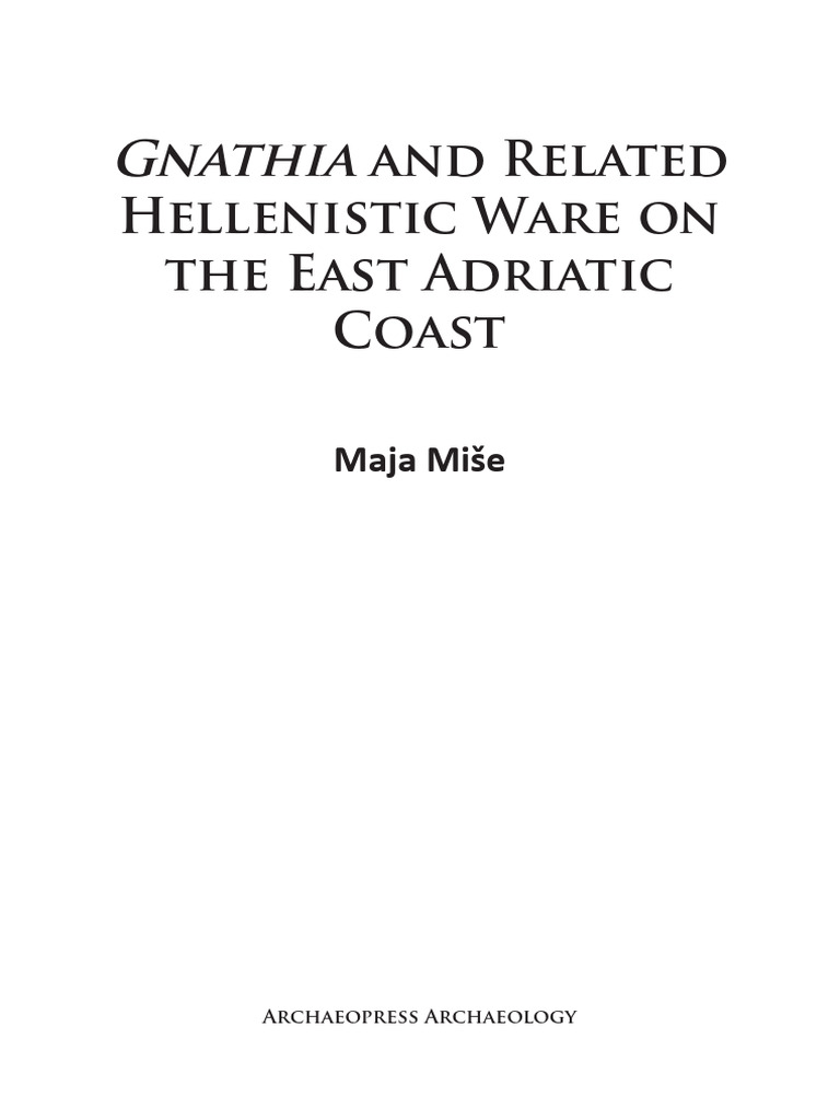 Gnathia and Related Hellenistic Ware On The East Adriatic Coast | PDF ...