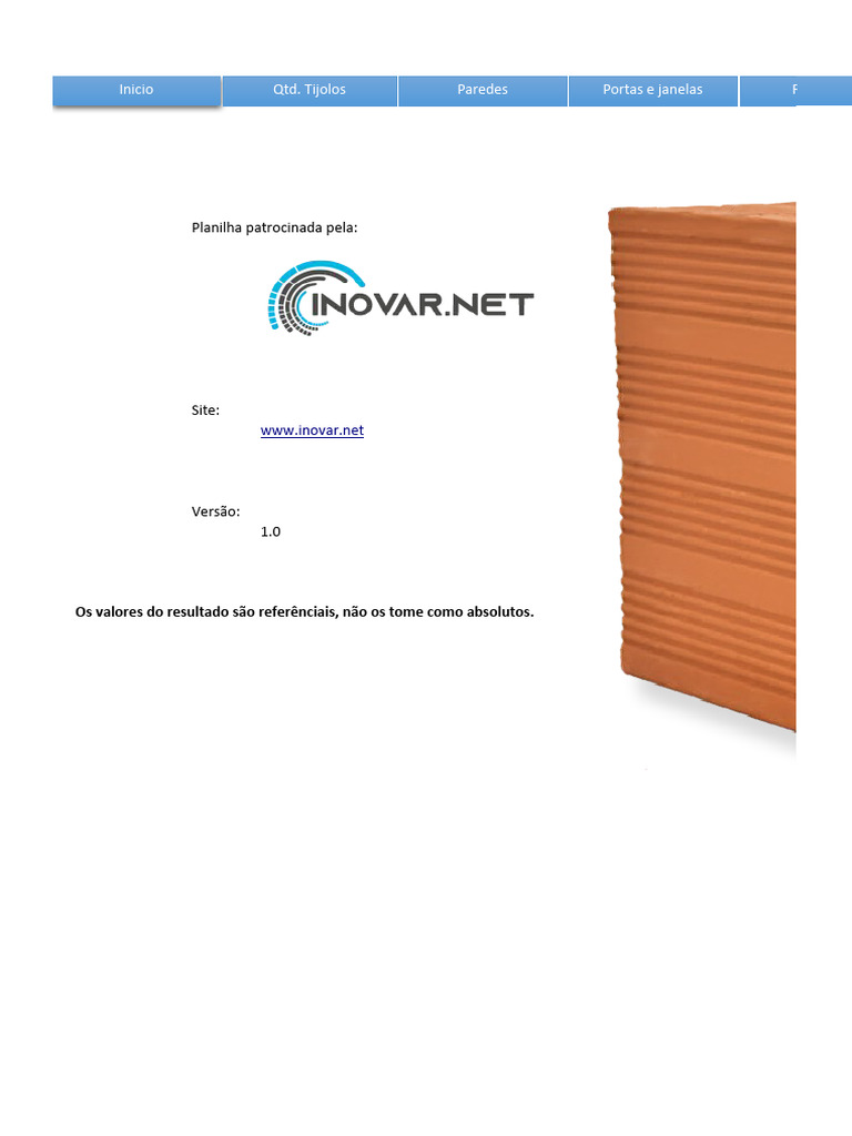 Planilha Patrocinada Pela:: Inicio Qtd. Tijolos Paredes Portas e Janelas Resultado | PDF